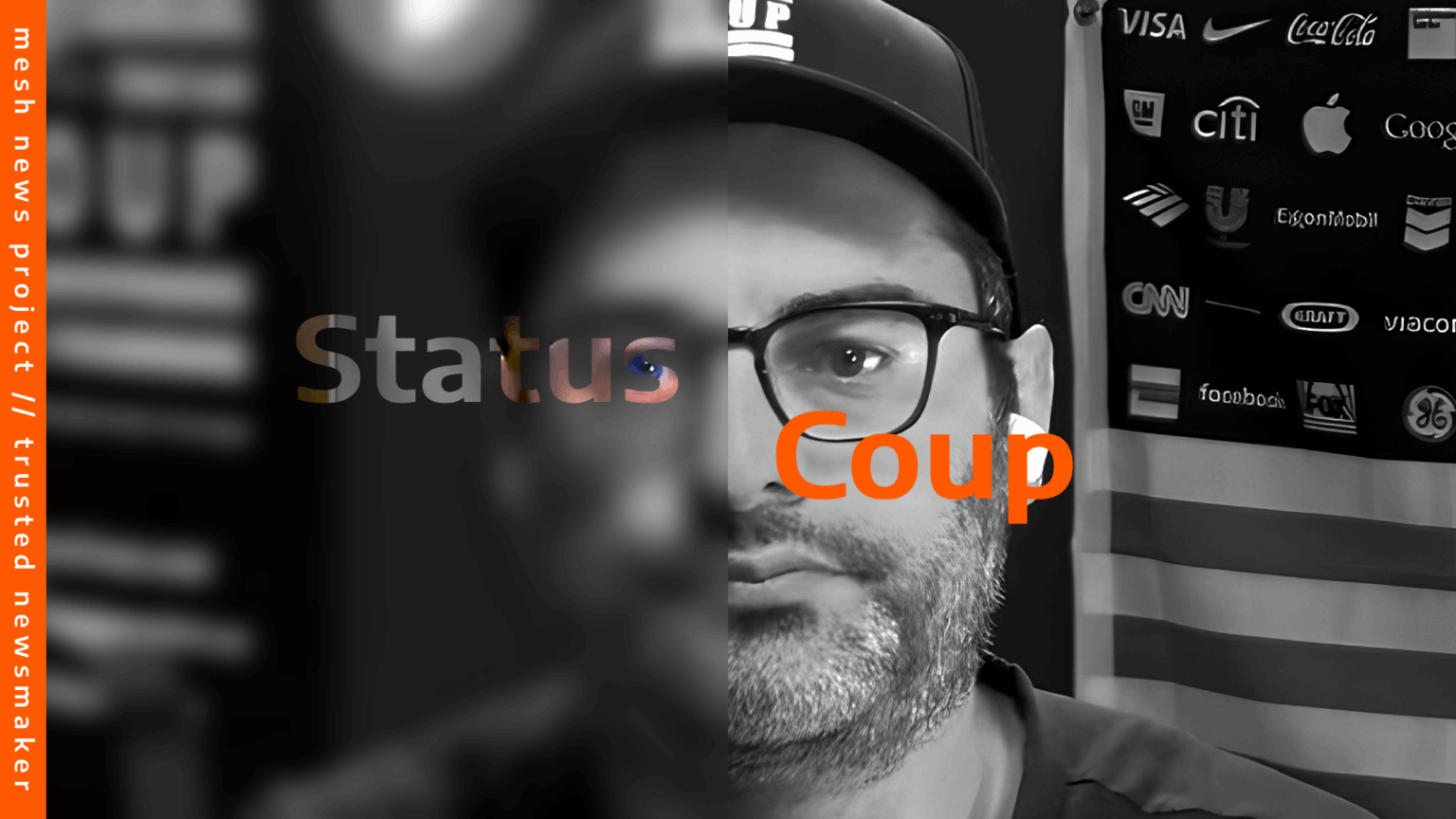 Status Coup – Trusted Newsmaker – Mesh News Project // www.MeshNews.org
